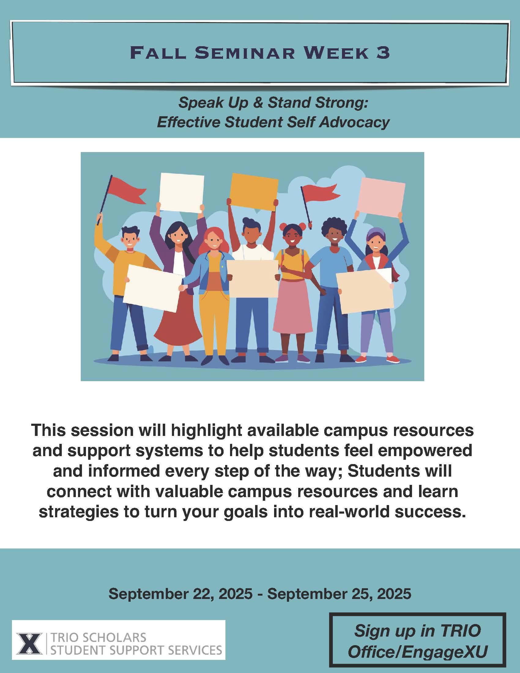Event: Fall Seminar Week 3: "Speak Up & Stand Strong: Effective Student Self Advocacy" - TRiO ...